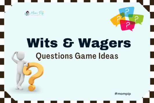 60+ Wits & Wagers Questions Game Ideas - Mom Pip